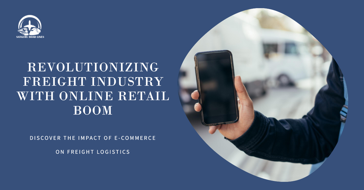 India's Online Retail Boom is Reshaping the Freight Industry | Satguru ...